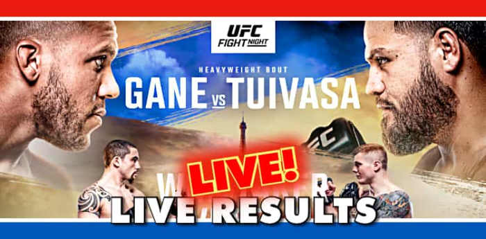 UFC Paris Live Results: Gane vs. Tuivasa - MMAWeekly.com | UFC and MMA ...