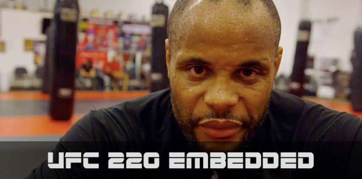 'I Have Given Every Part of Me... to Win This Fight' (UFC 220 Embedded ...
