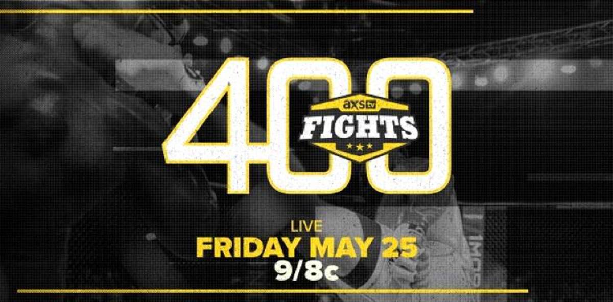 AXS TV Fights Set to Celebrate Its 400th Event! - MMAWeekly.com | UFC ...