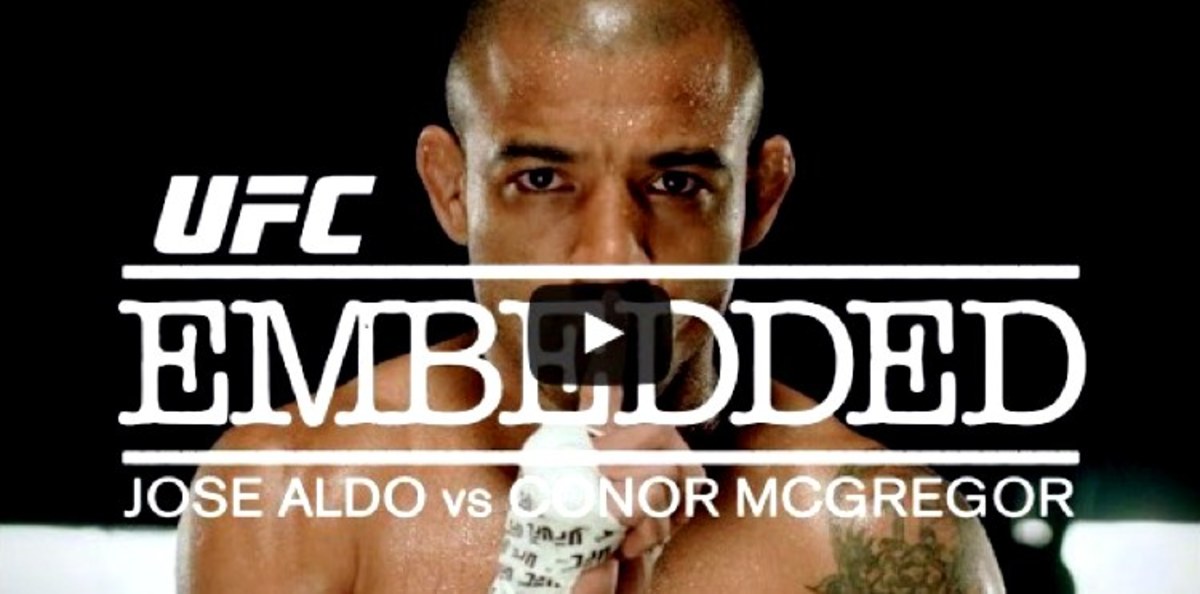 UFC 194 Embedded on FOX: Jose Aldo vs Conor McGregor (Full Episode ...