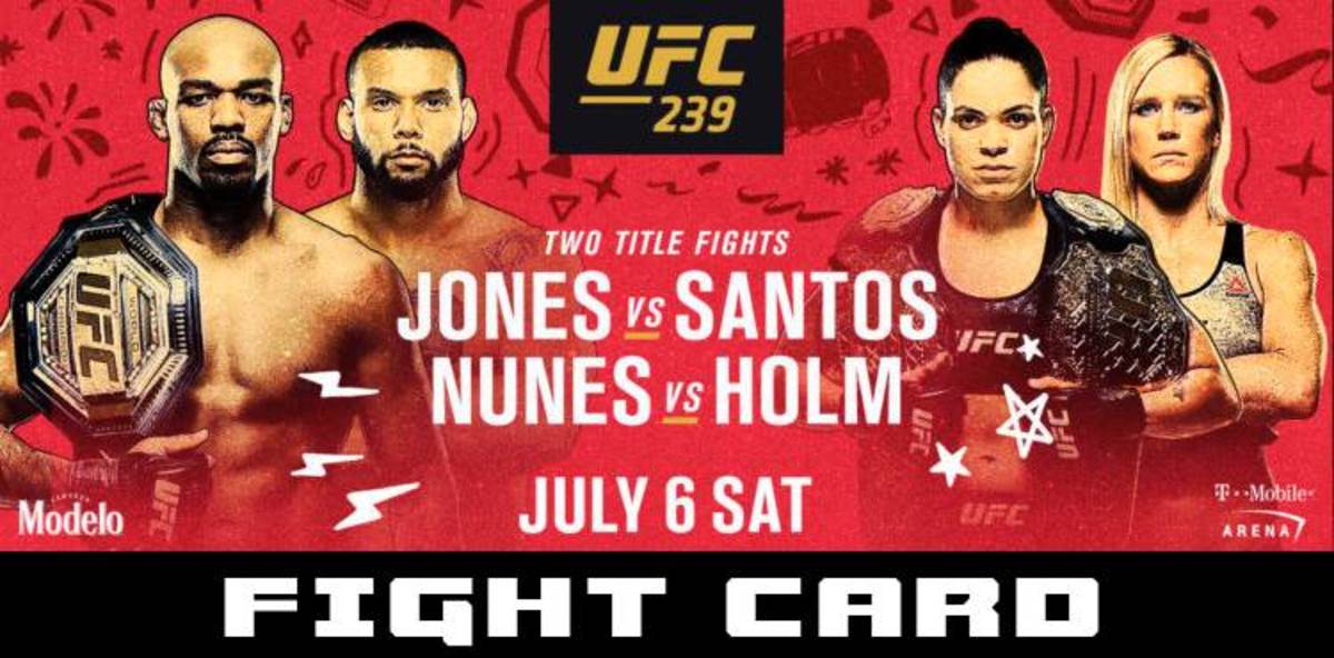 UFC 239: Jones vs. Santos Fight Card - MMAWeekly.com | UFC and MMA News ...