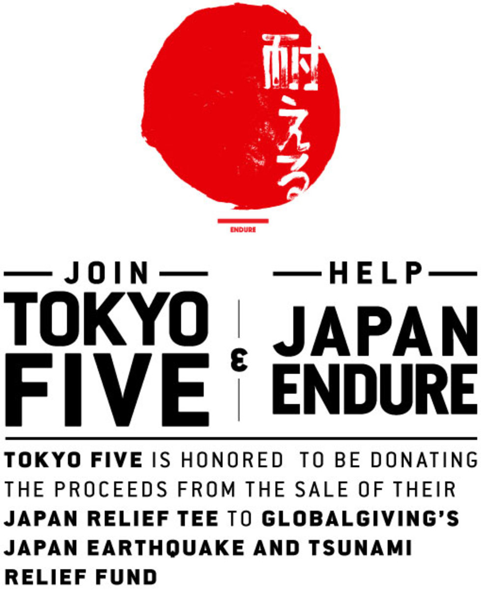 Tokyo Five Selling Special Shirt for GlobalGiving Japan Relief Fund ...