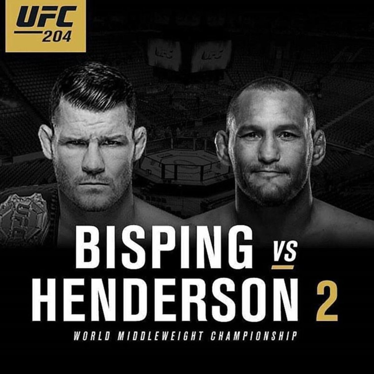 UFC 204: Bisping vs. Henderson 2 Fight Card - MMAWeekly.com | UFC and ...